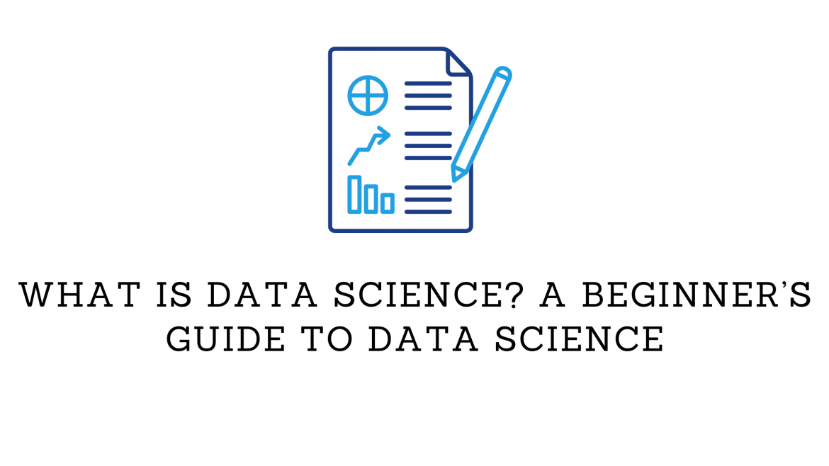 What is Data Science? A Beginner’s Guide to Data Science | News India Guru